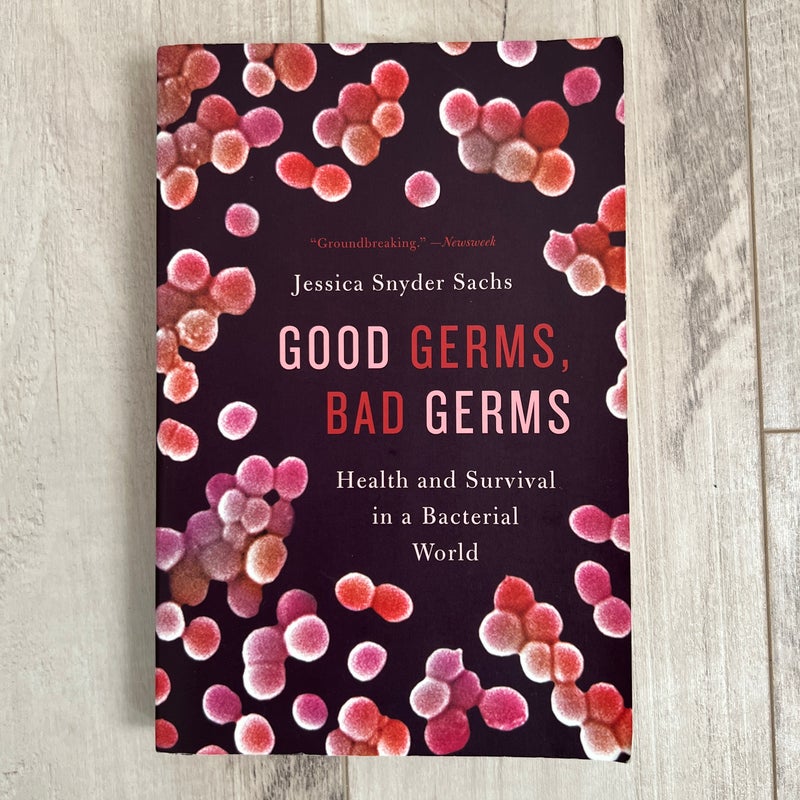 Good Germs, Bad Germs