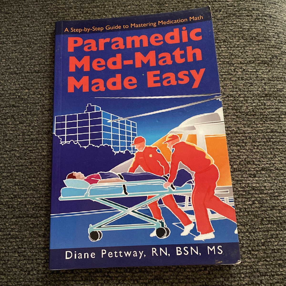 Paramedic Med-Math Made Easy by Bsn Ms Diane Pettway