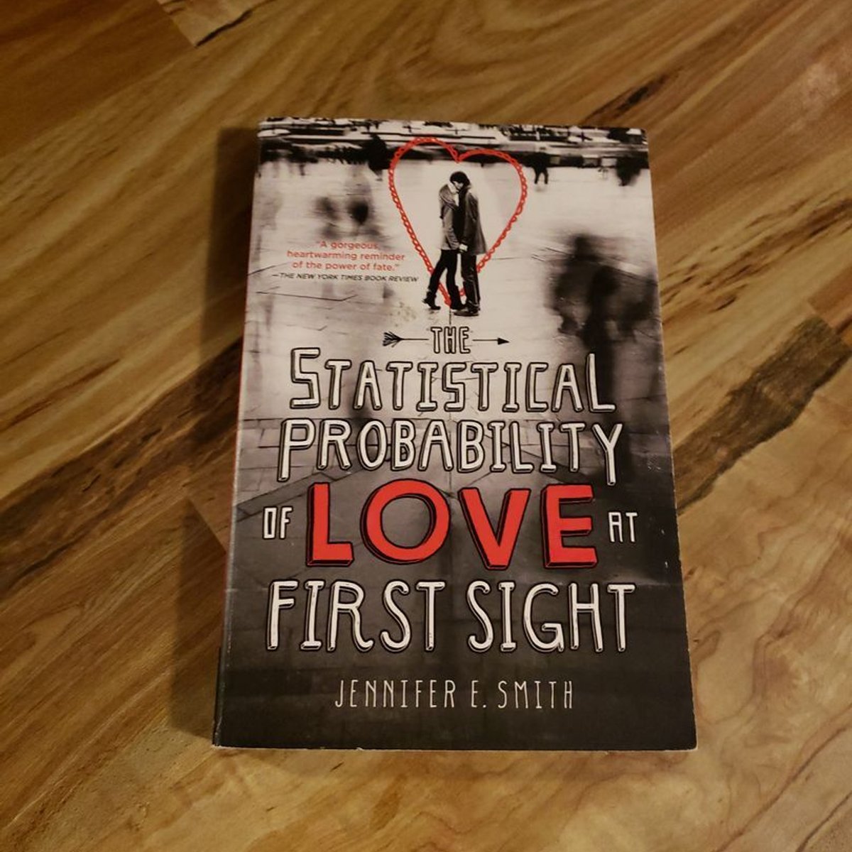 The Statistical Probability of Love at First Sight by Jennifer E. Smith
