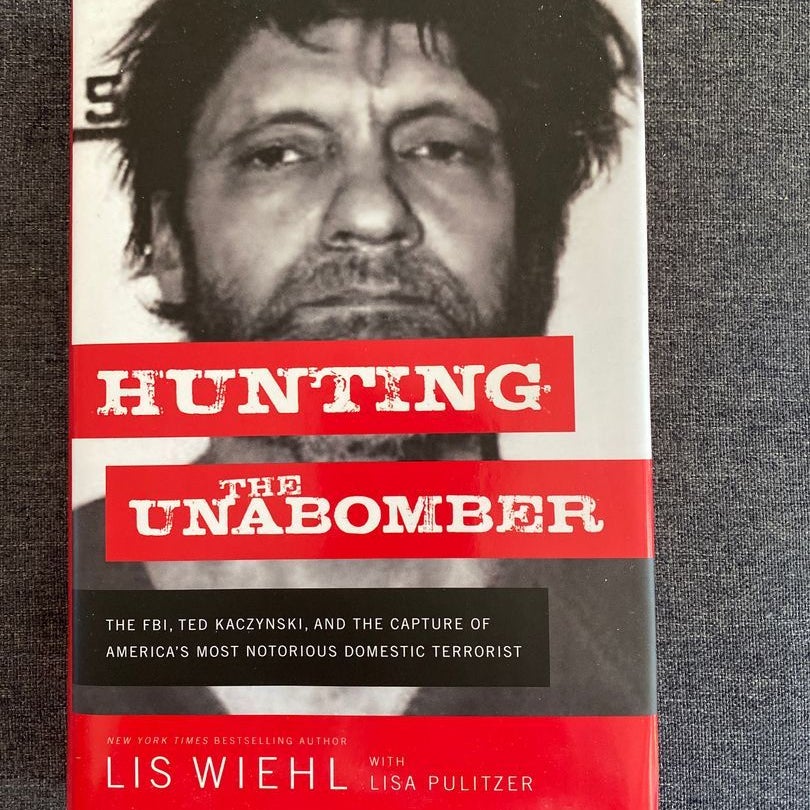 Hunting the Unabomber by Lisa Pulitzer, Hardcover | Pangobooks
