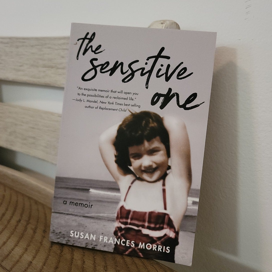 The Sensitive One by Susan F. Morris