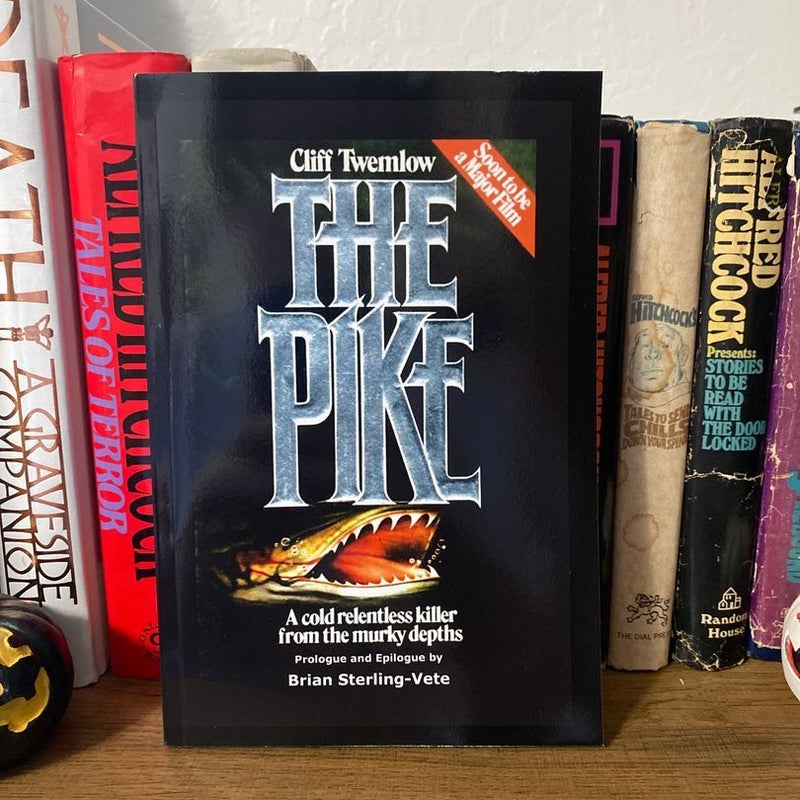 The Pike by Cliff Twemlow, Brian Sterling-Vete