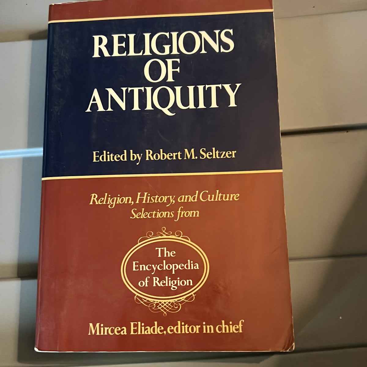 Religions of Antiquity by Robert M. Seltzer