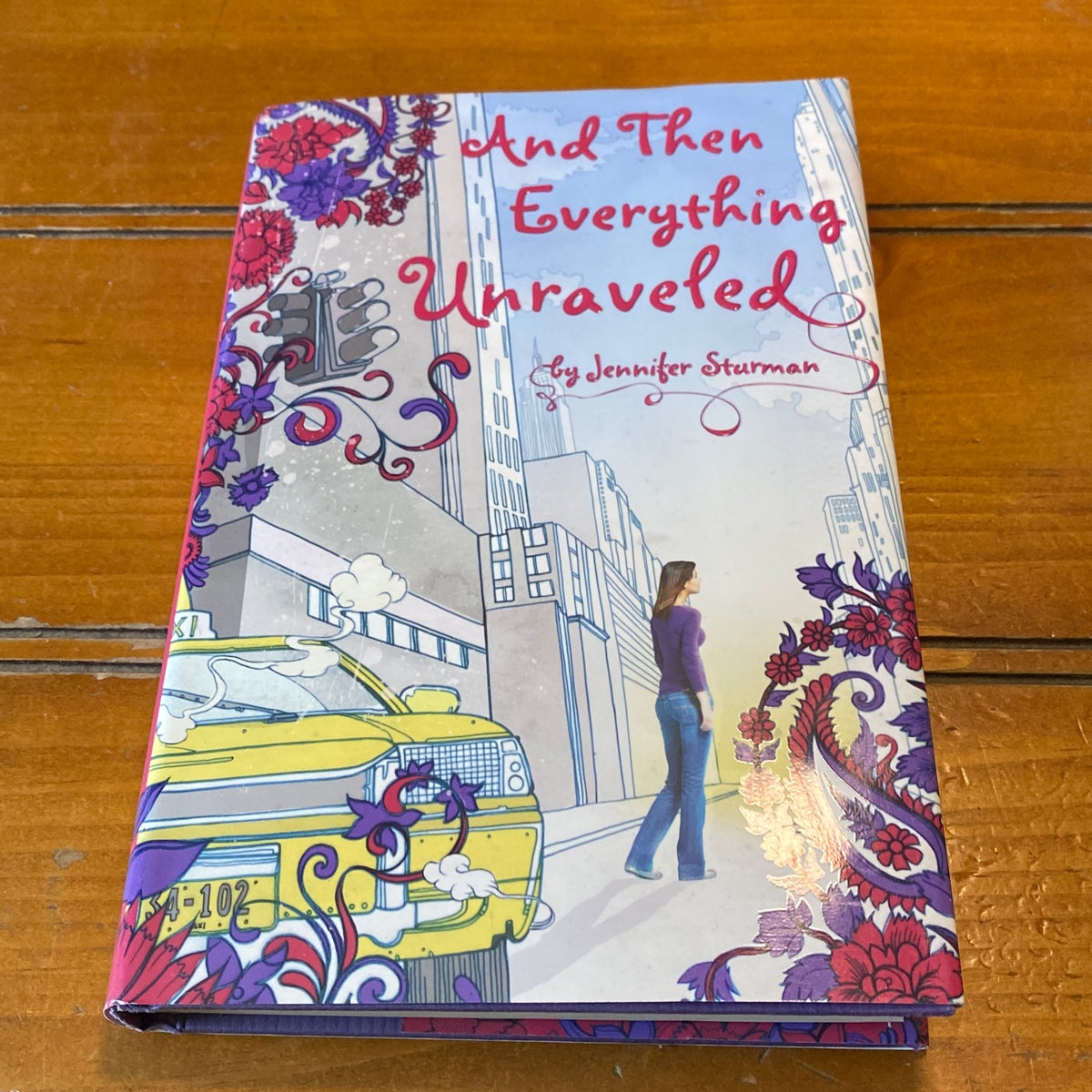 And Then Everything Unraveled by Jennifer Sturman