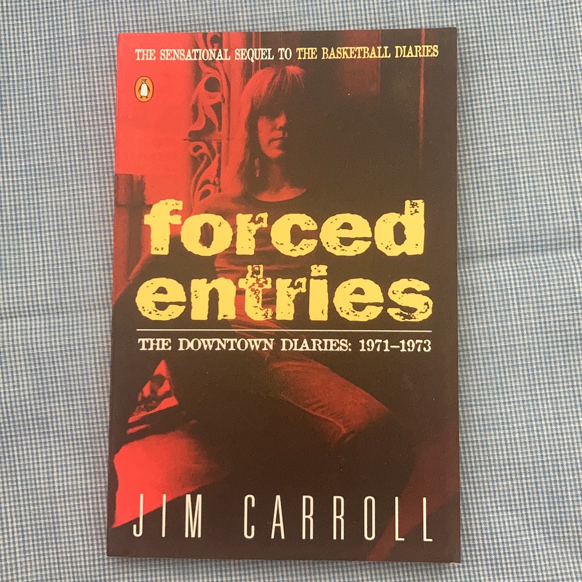 Forced Entries by Jim Carroll