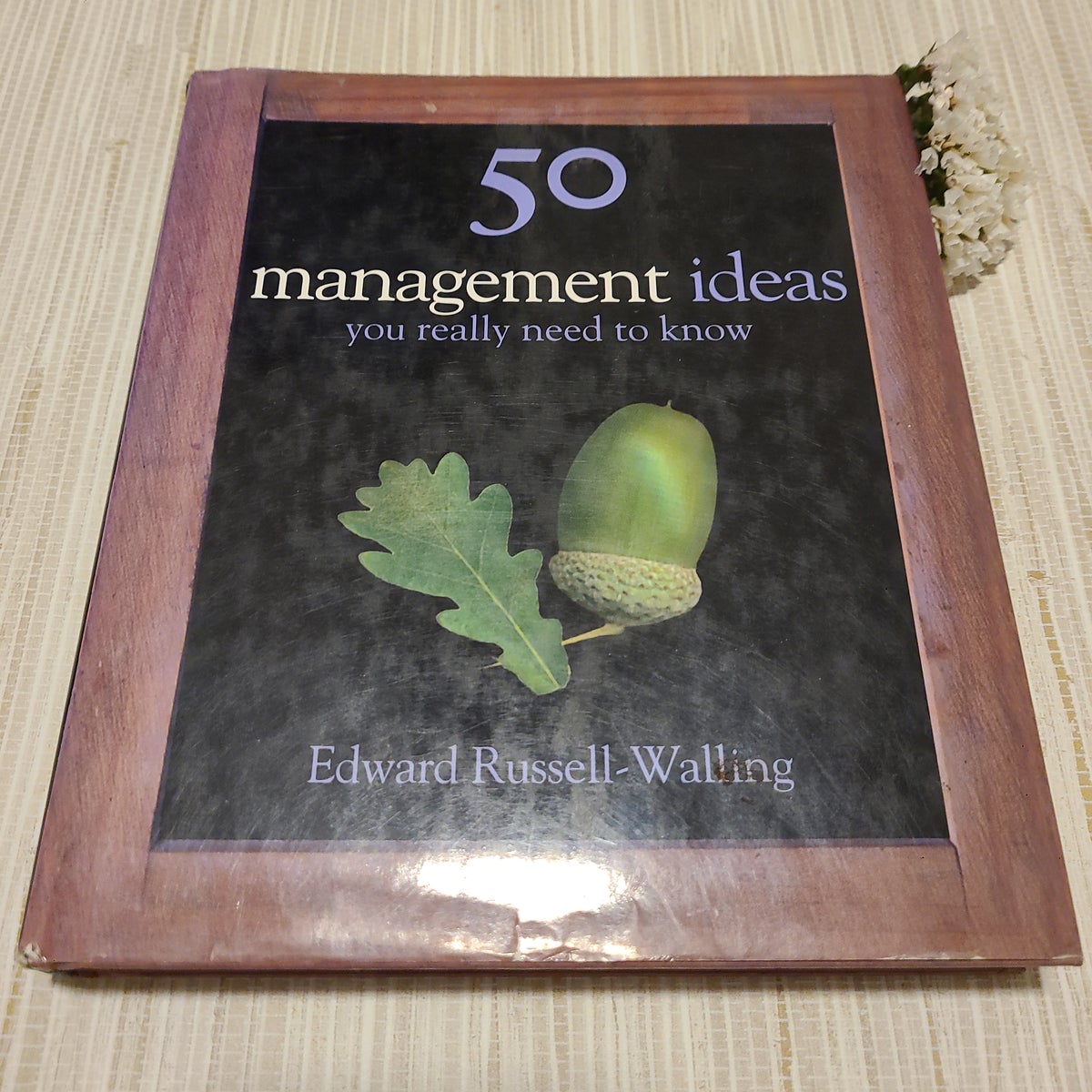 50 Management Ideas You Really Need to Know by Edward Russell-Walling
