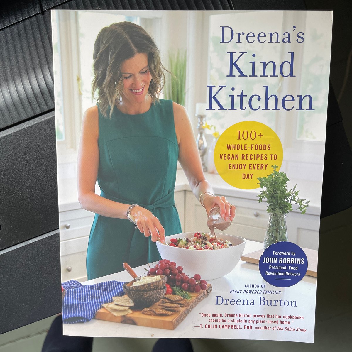 Dreena's Kind Kitchen by Dreena Burton, John Robbins