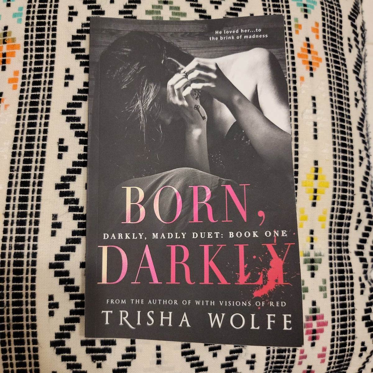 Born, Darkly by Trisha Wolfe