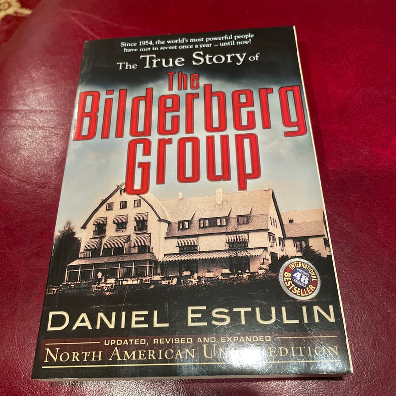 The True Story of the Bilderberg Group