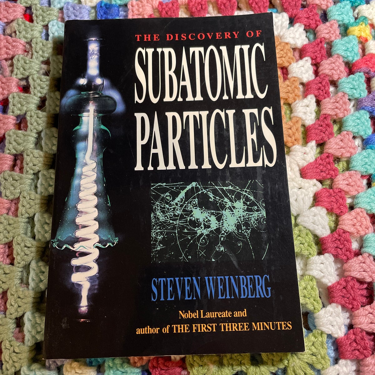 Discovery of Subatomic Particles by Steven Weinberg