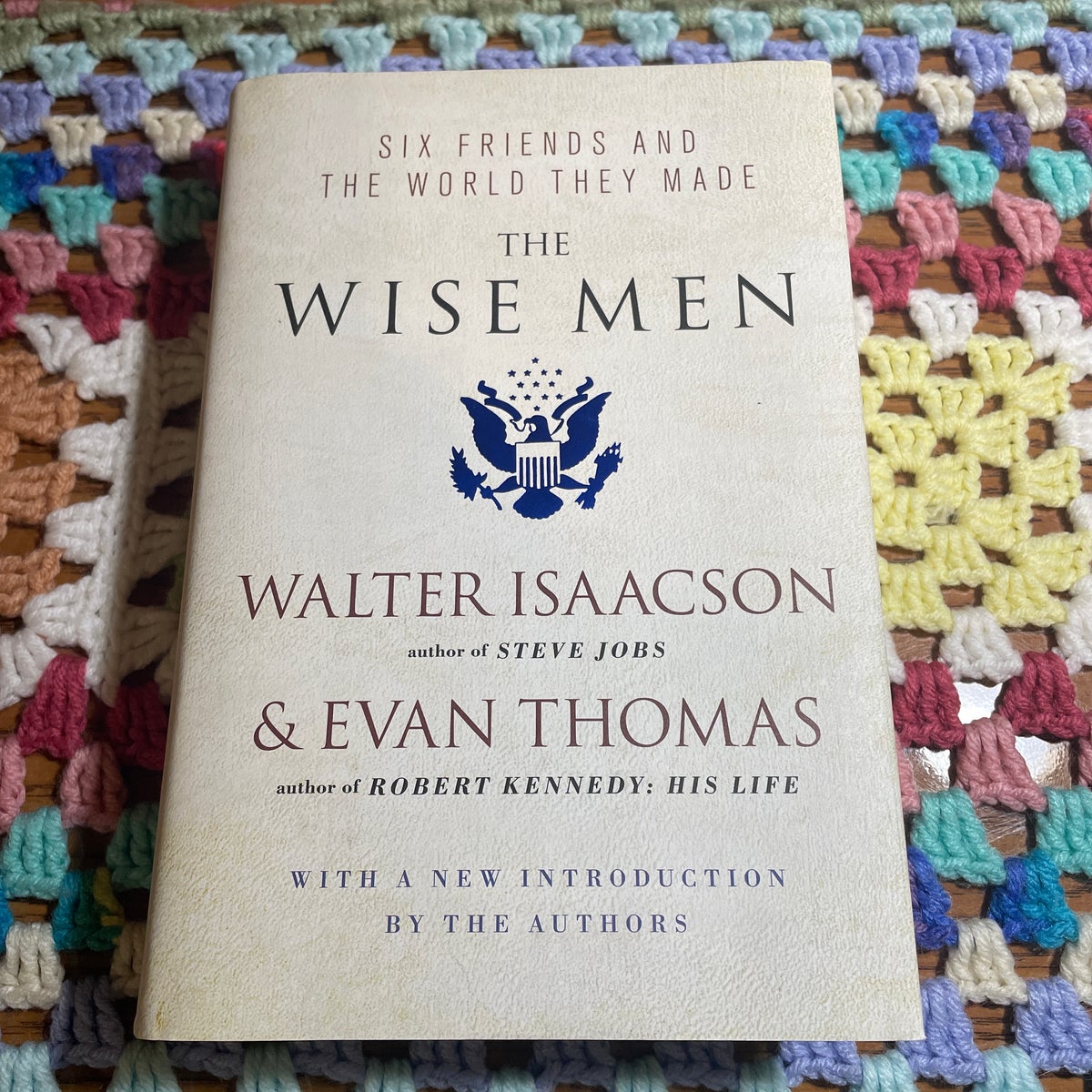 The Wise Men by Walter Isaacson, Evan Thomas