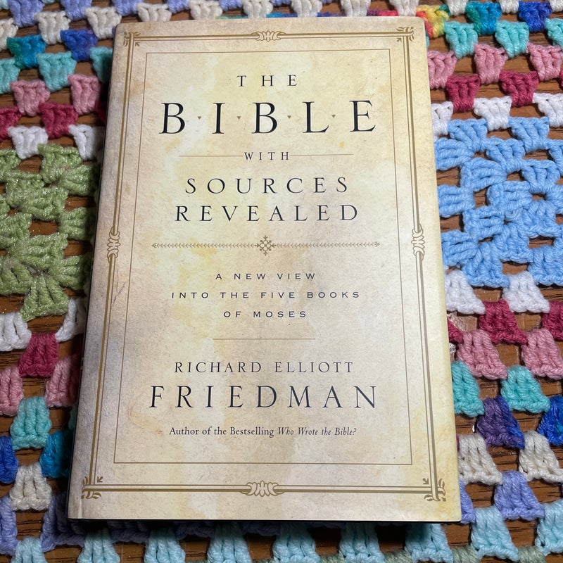 The Bible with Sources Revealed by Richard Elliott Friedman