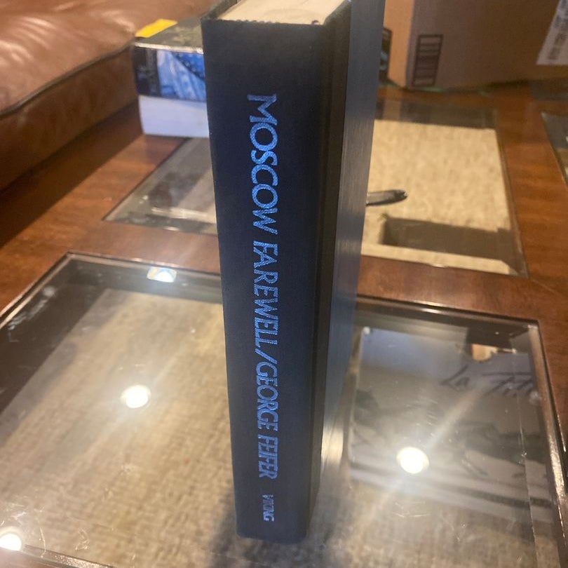 Moscow Farewell by George Feifer