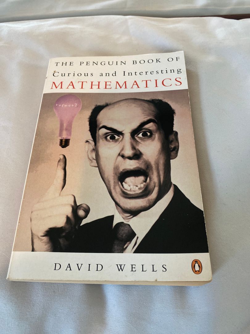The Penguin Book of Curious and Interesting Mathematics by David G. Wells