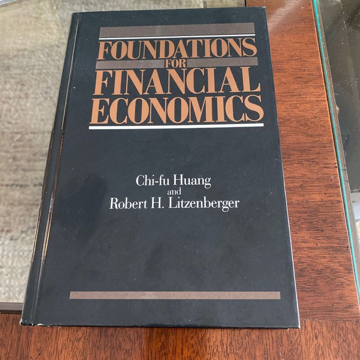 Foundations for Financial Economics by Chi-Fu Huang, Robert H. Litzenberger