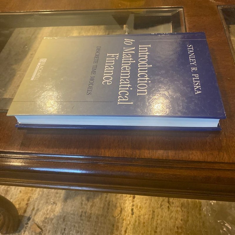 Introduction to Mathematical Finance by Stanley R. Pliska, Hardcover | Pangobooks
