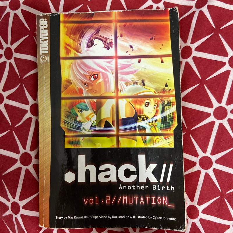 .hack// Another Birth-Mutation by Miu Kawasaki; CyberConnect2 Staff (Illustrator); Ito Kazunori ...