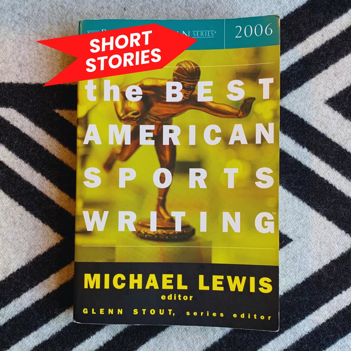 The Best American Sports Writing 2006 by Glenn Stout, Michael Lewis
