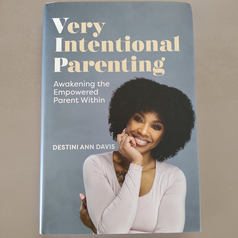 Very Intentional Parenting by Destini Ann Davis, Hardcover | Pangobooks