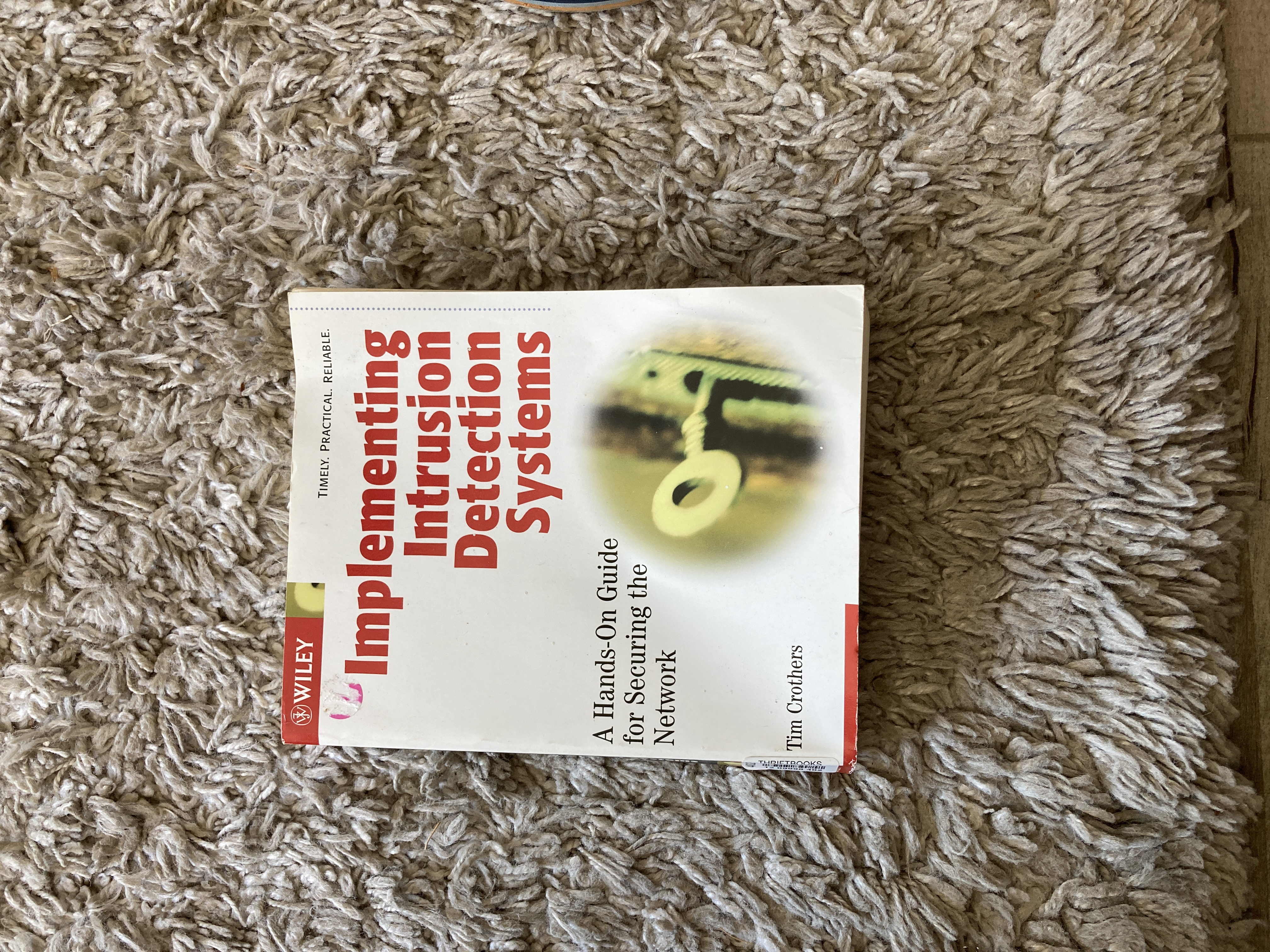 Implementing Intrusion Detection Systems by Tim Crothers