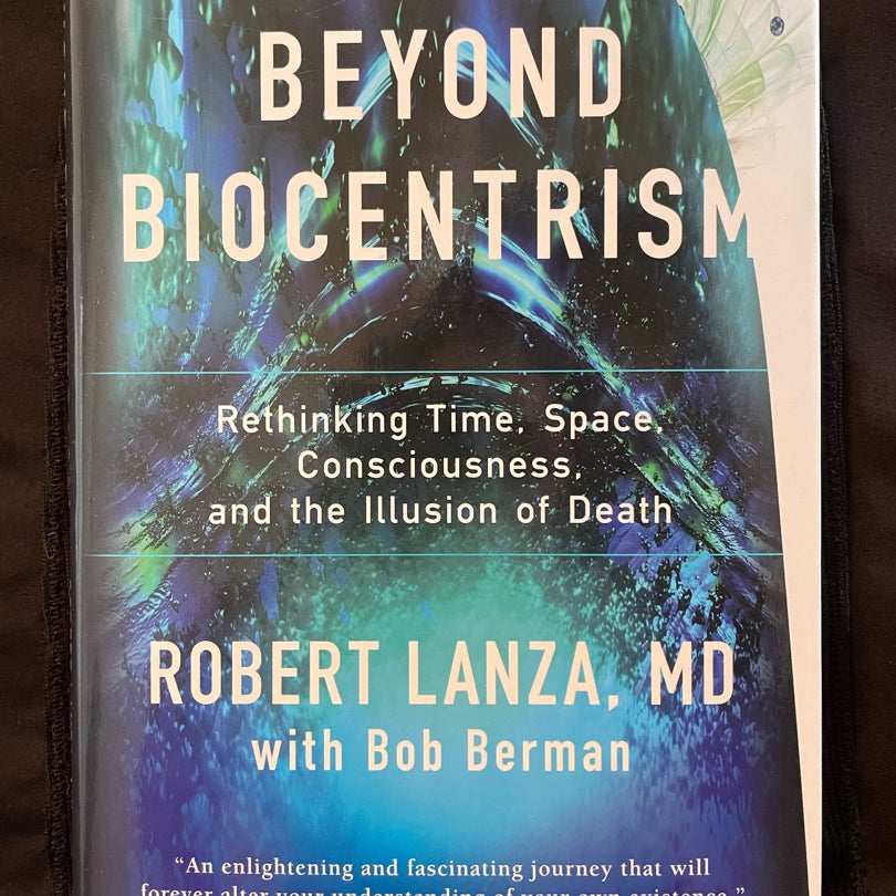 Beyond Biocentrism by Robert Lanza, Bob Berman