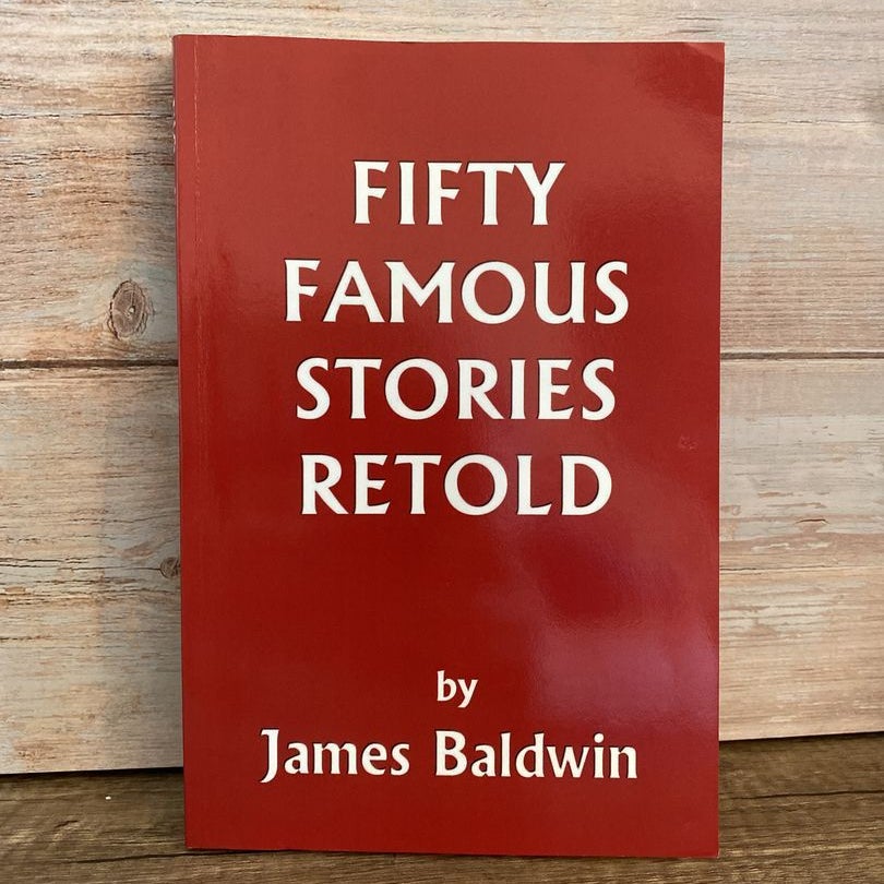 Fifty Famous Stories Retold by James Baldwin