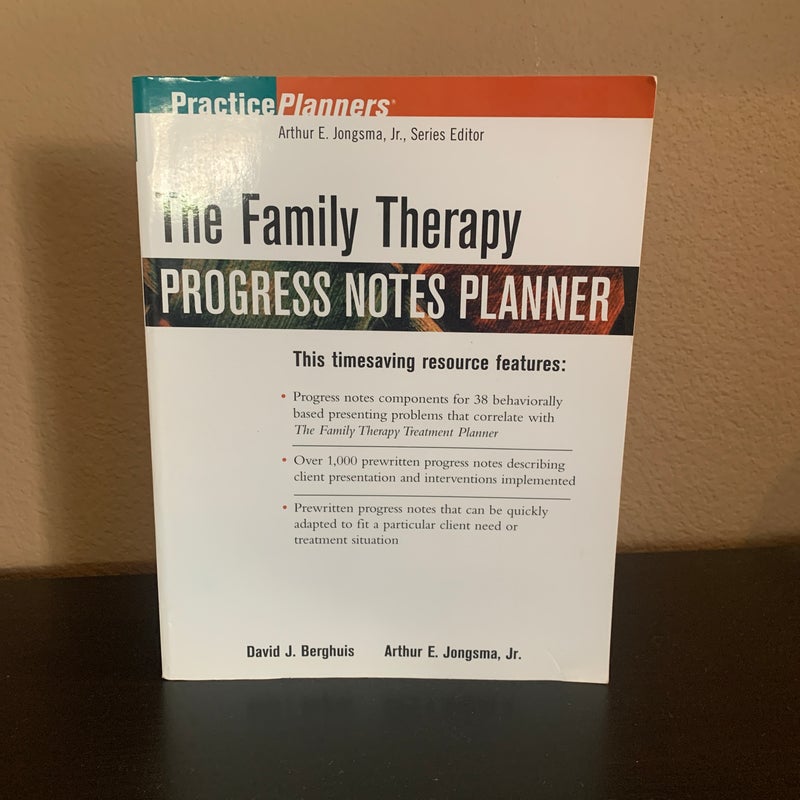The Family Therapy Progress Notes Planner by David J. Berghuis, Arthur ...