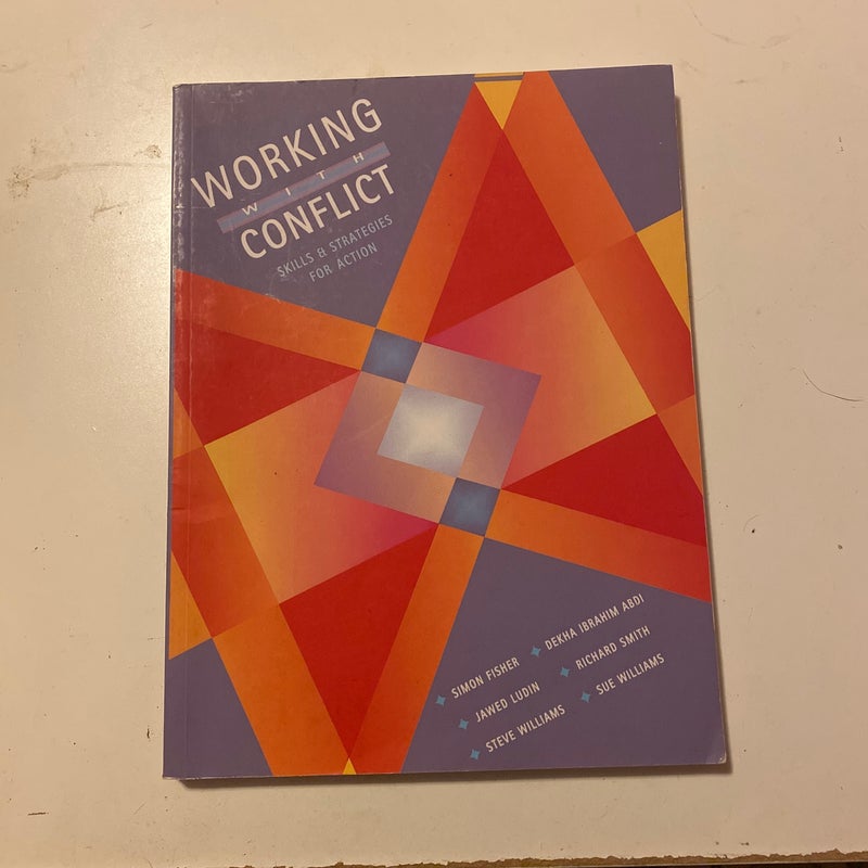 Working with Conflict 2 by Simon Fisher, Vesna Matovic, Bridget Ann ...