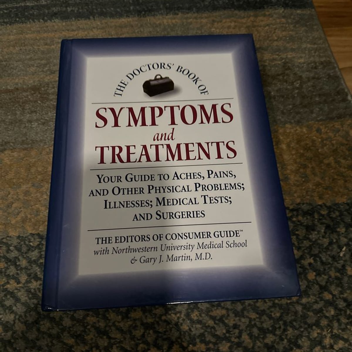 The Doctor's Book of Symptoms and Treatments by Gary J. Martin
