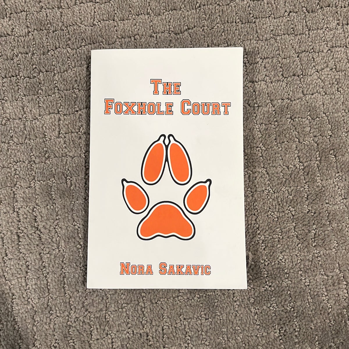 The Foxhole Court by Nora Sakavic