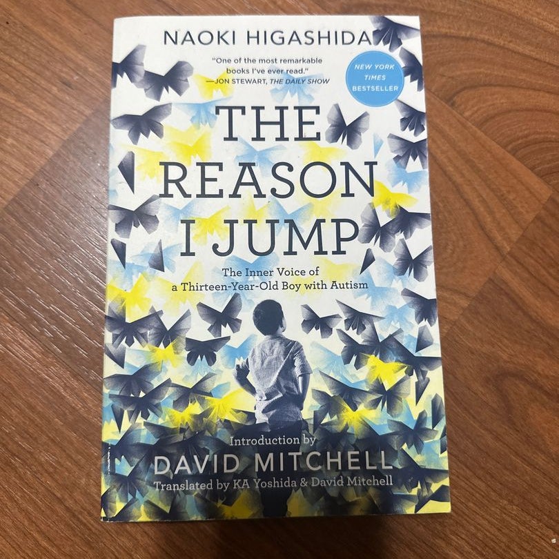The Reason I Jump by Naoki Higashida, K. A. Yoshida, David Mitchell