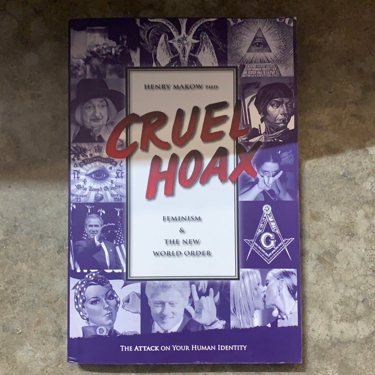 Cruel Hoax by Henry Makow