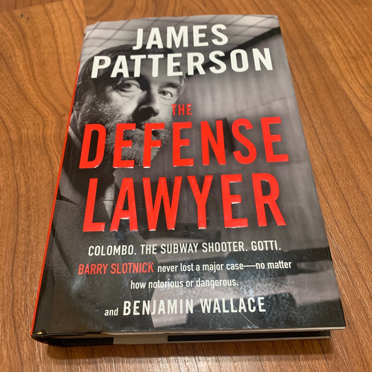 The Defense Lawyer by James Patterson, Benjamin Wallace