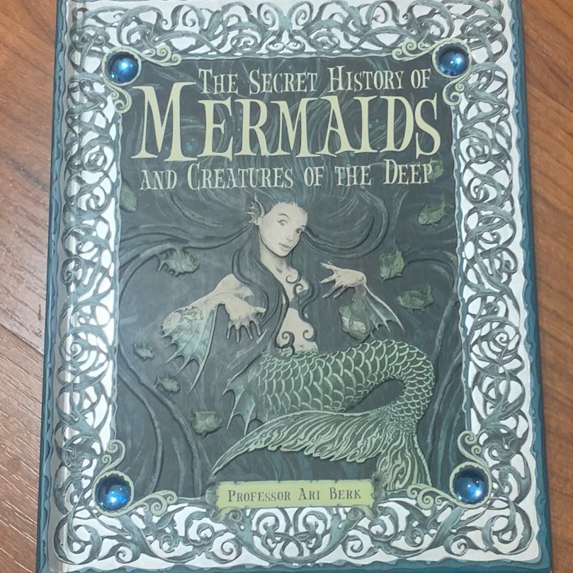 The Secret History of Mermaids and Creatures of the Deep