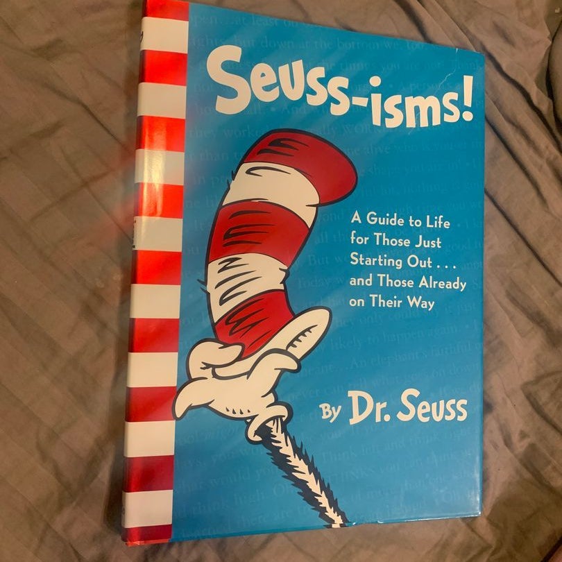 Seuss-Isms! a Guide to Life for Those Just Starting Out... and Those ...