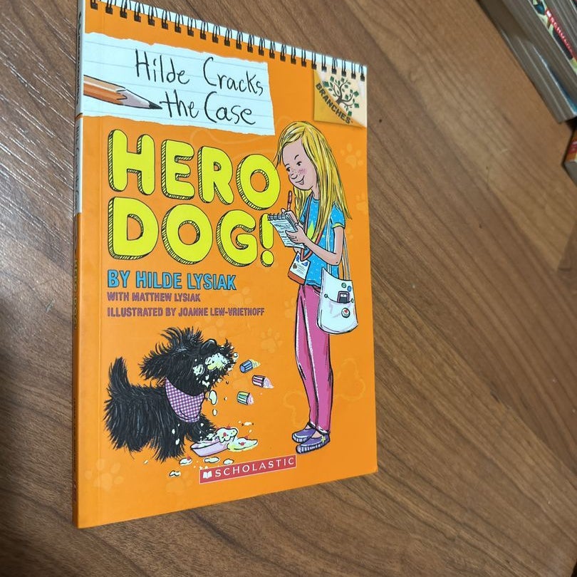 Hero Dog! by Hilde Lysiak, Matthew Lysiak