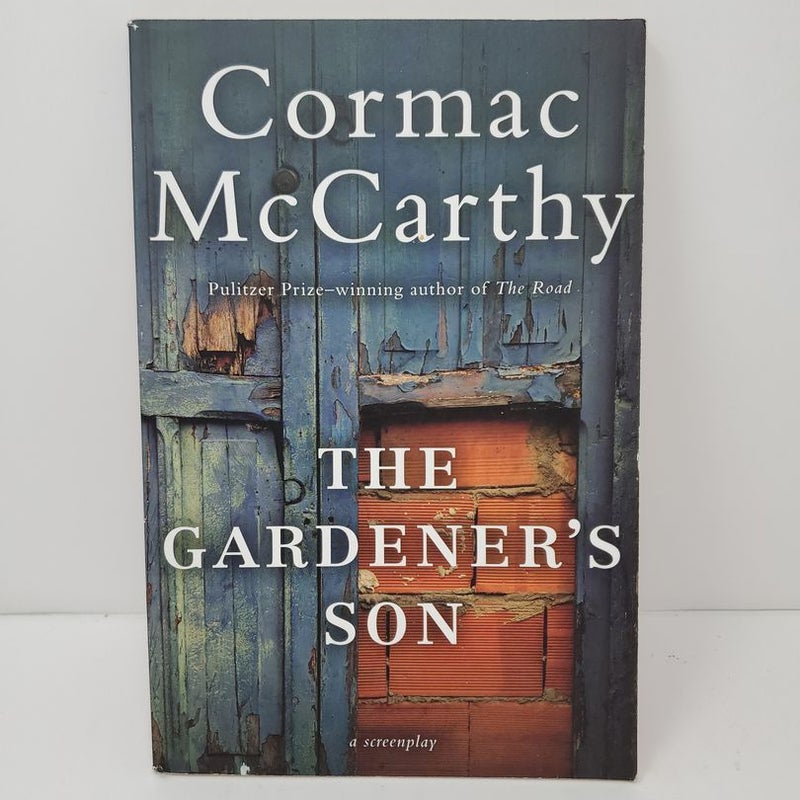 The Gardener's Son by Cormac McCarthy
