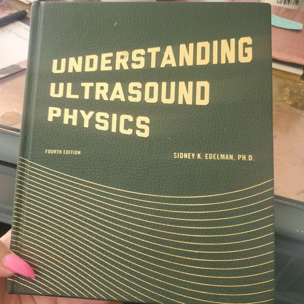 Understanding Ultrasound Physics