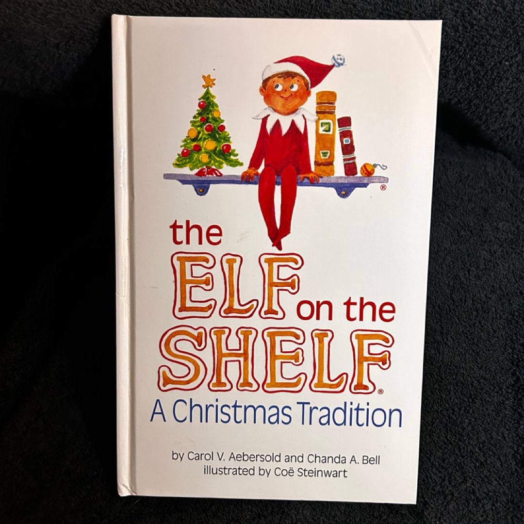 The Elf on the Shelf - a Christmas Tradition by Chanda Bell - ISBN ...