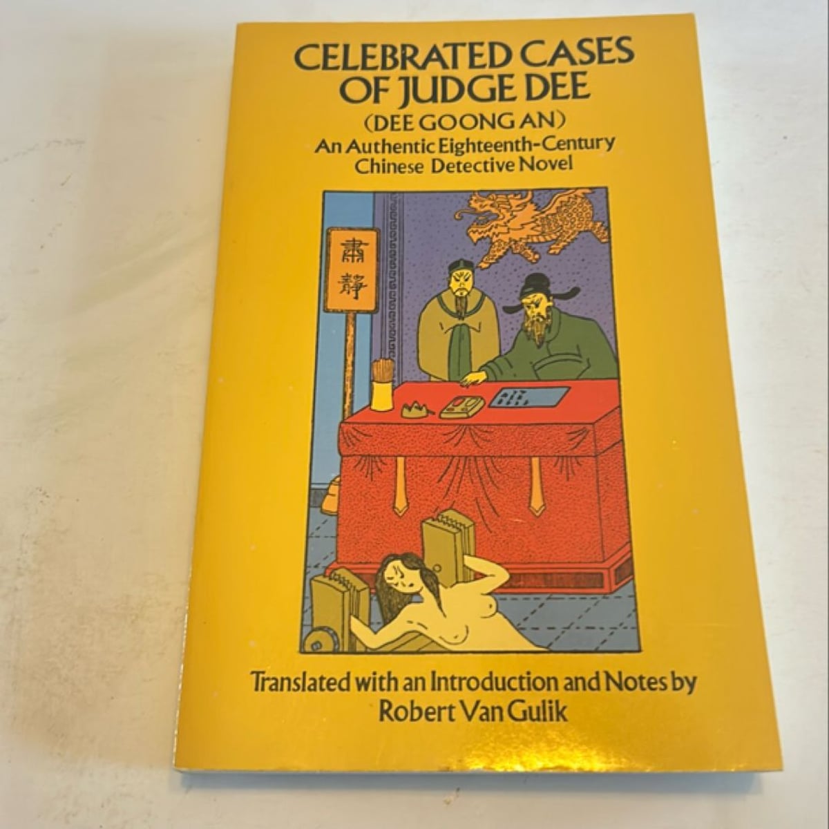 Celebrated Cases of Judge Dee (Dee Goong An) by Robert H. Van Gulik ...