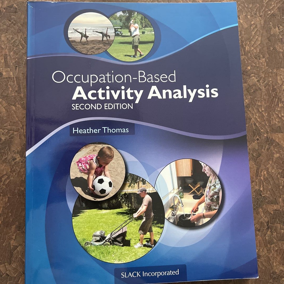 Occupation-Based Activity Analysis by Heather Thomas, Paperback ...