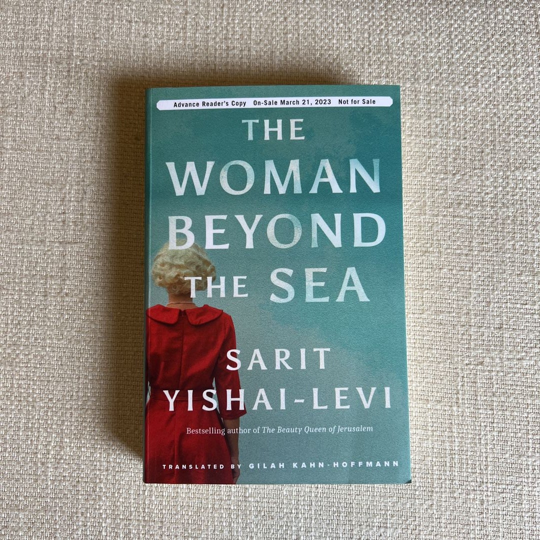 The Woman Beyond the Sea by Sarit Yishai-Levi, Gilah Kahn-Hoffmann