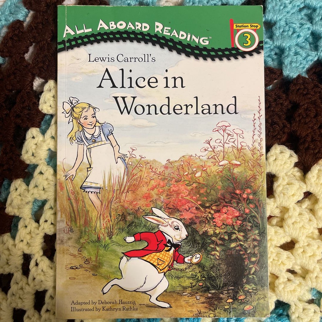 Lewis Carroll's Alice in Wonderland by Lewis Carroll, Deborah Hautzig