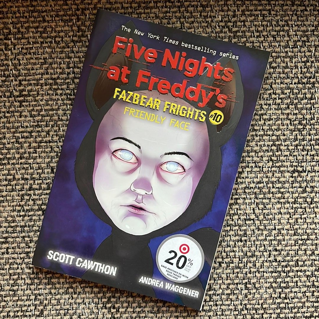 Friendly Face (Five Nights at Freddy's: Fazbear Frights #10) by Scott ...