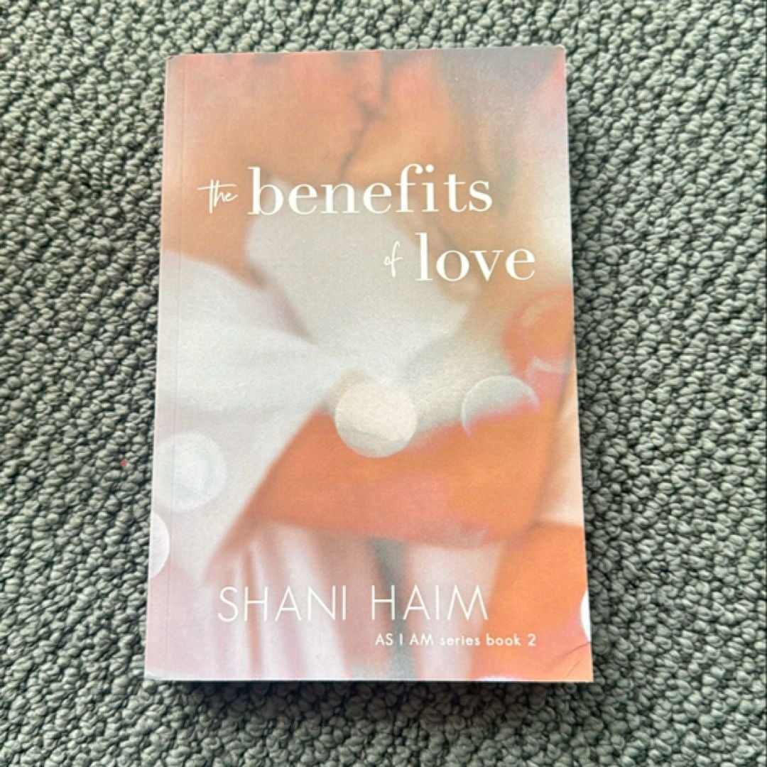 The Benefits of Love by Shani Haim