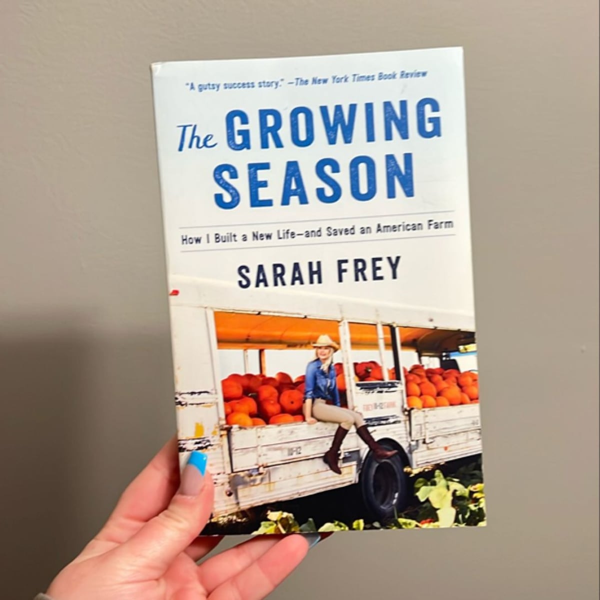The Growing Season by Sarah Frey