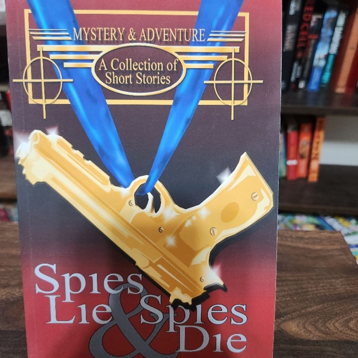 Spies Lie and Spies Die by Dan-Dwayne Spencer, Dan-Dwayne Spencer