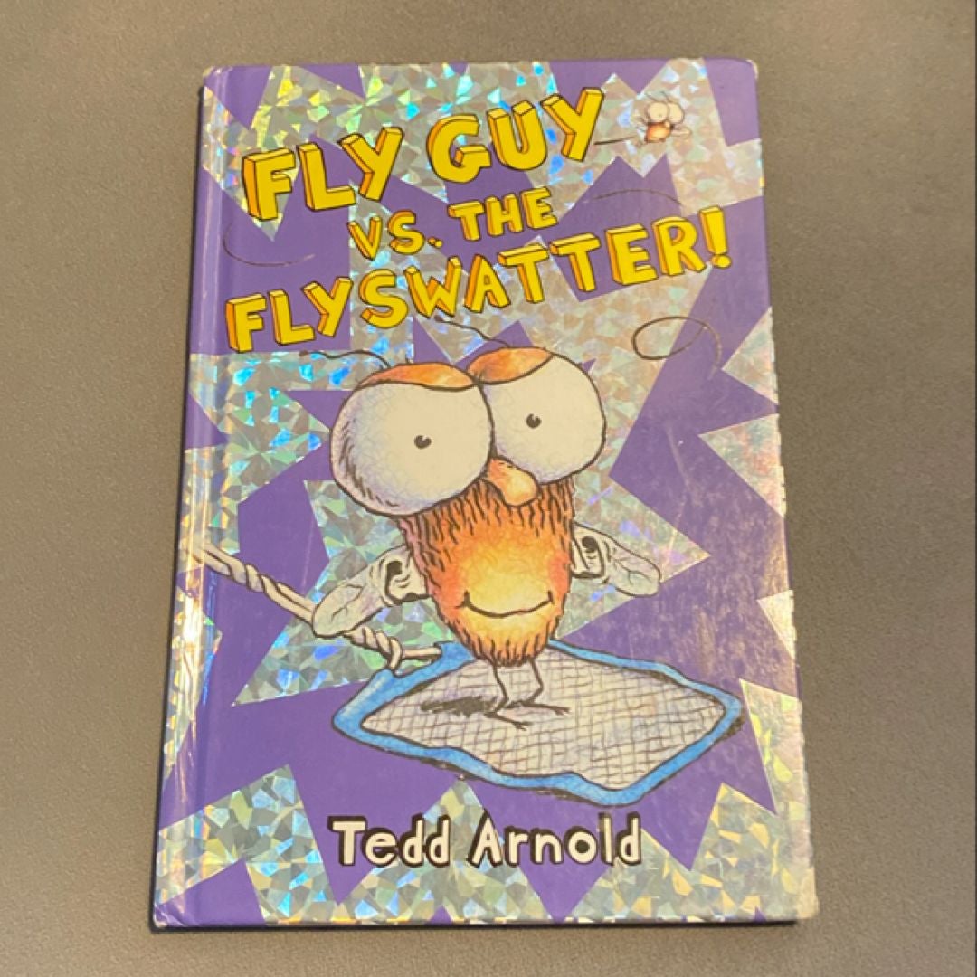 Fly Guy vs. the Flyswatter! by Tedd Arnold