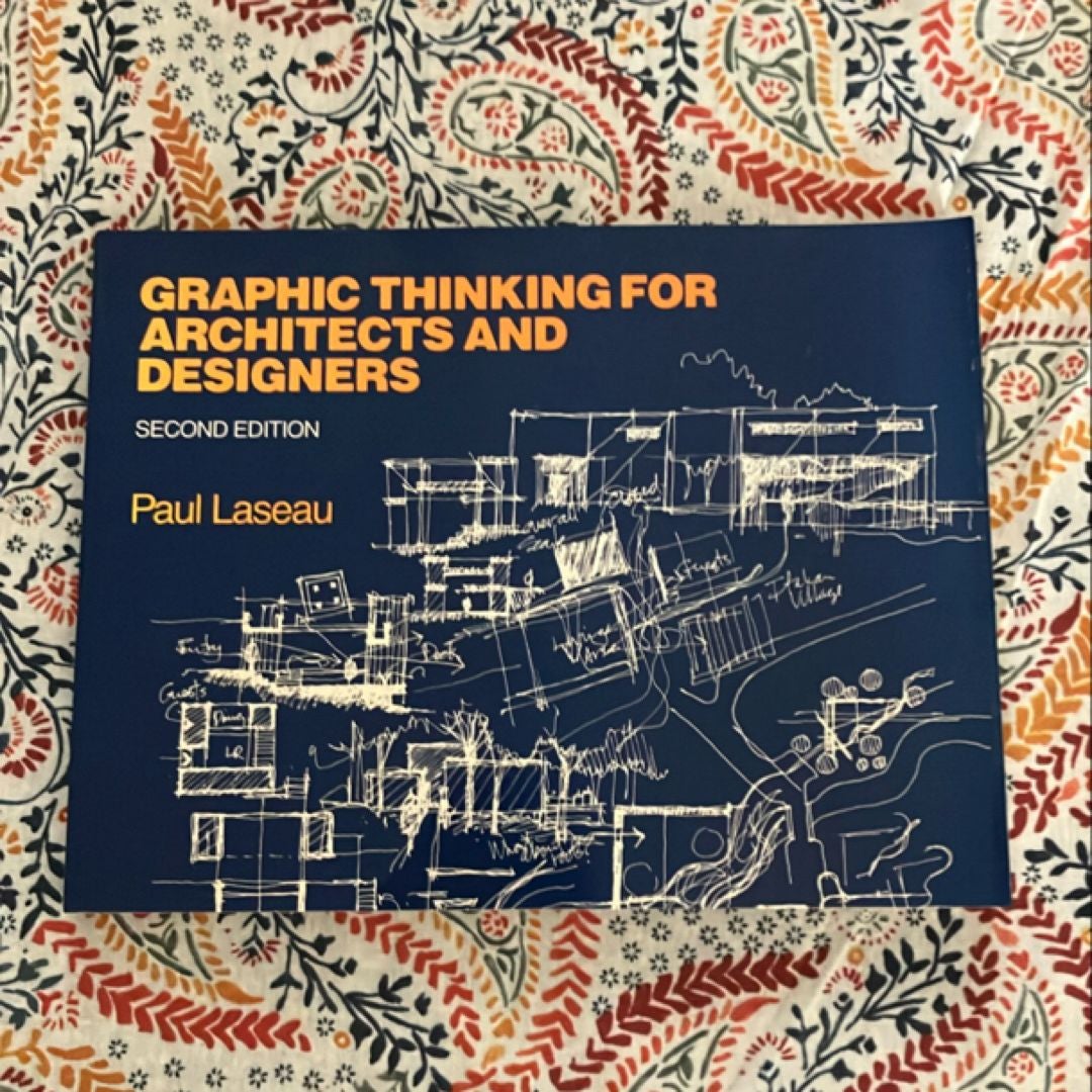 Graphic Thinking for Architects and Designers by Paul Laseau