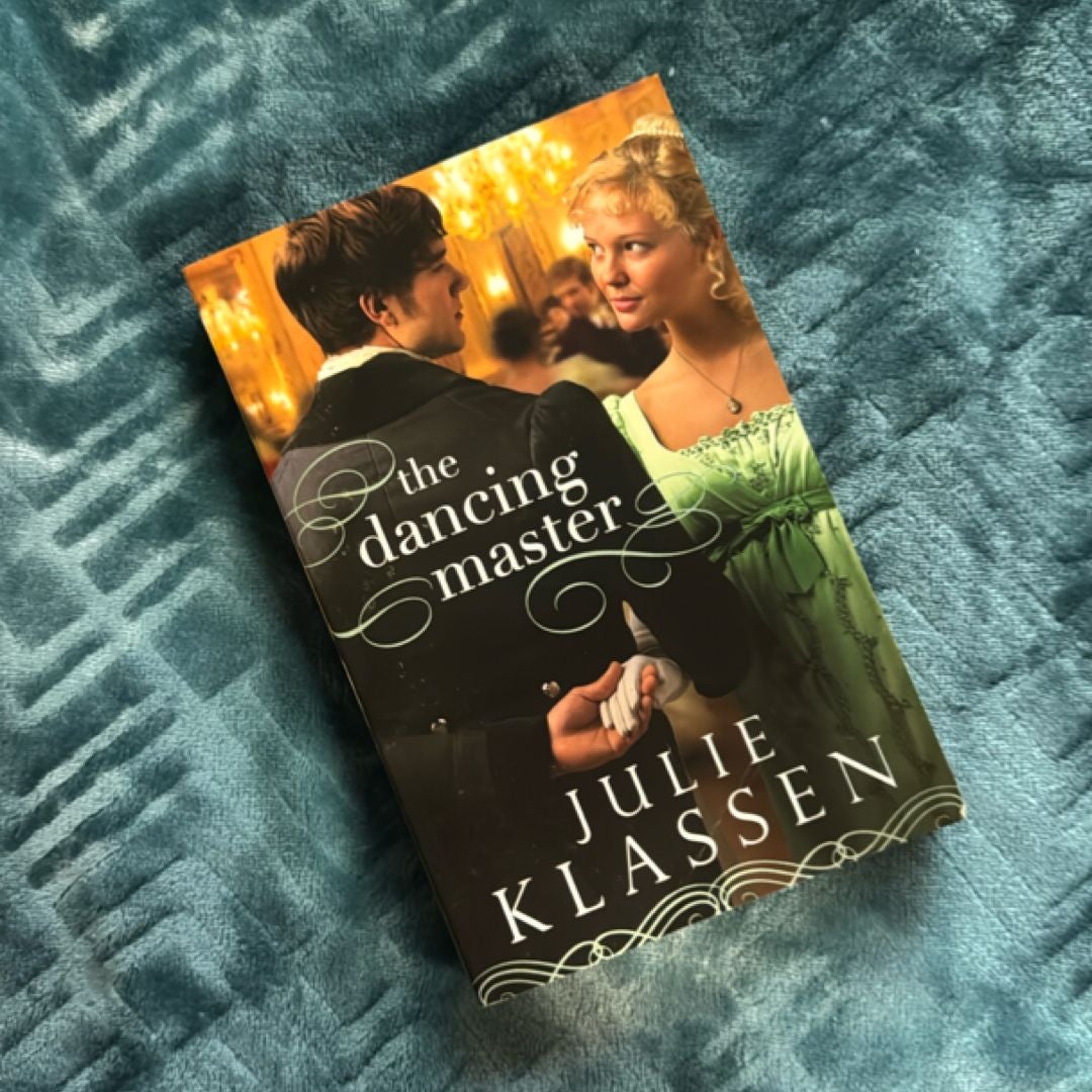 The Dancing Master by Julie Klassen